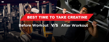 Best Time to Take Creatine - Before or After a Workout