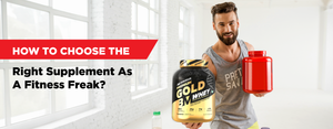How To Find The Right Supplement As a Fitness Freak?